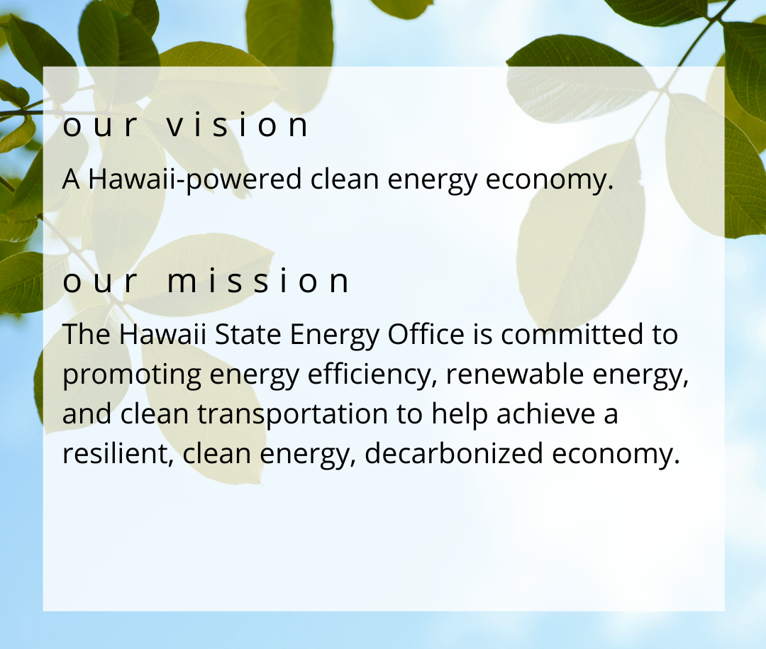 The Hawaii State Energy Office is leading the charge and has embarked ...